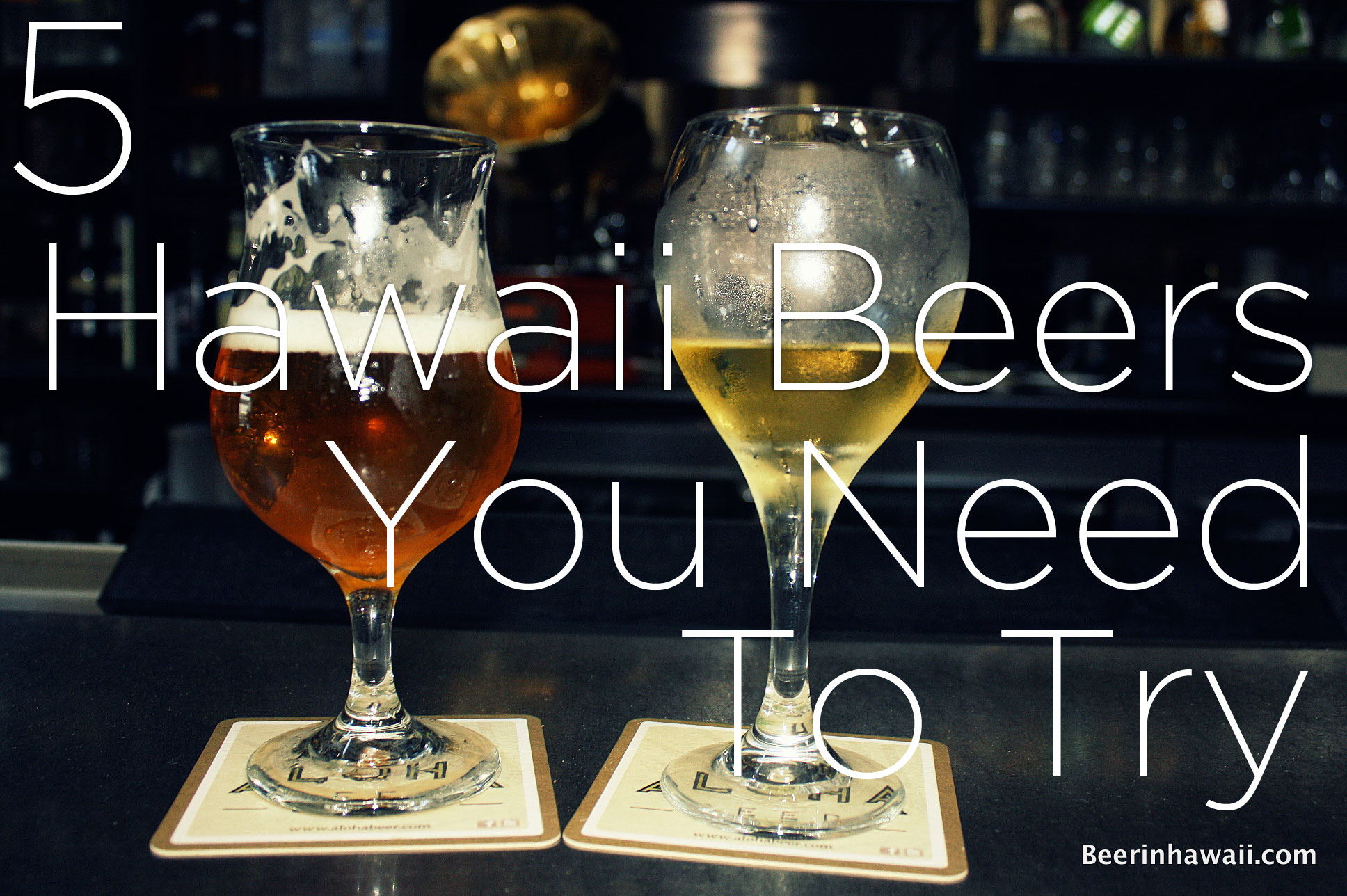Try These Five Hawaii Made Beers | Beer In Hawaii